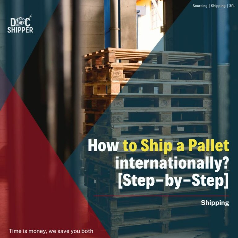 How to Ship a Pallet Internationally? [Step-by-Step] - DocShipper U.S.